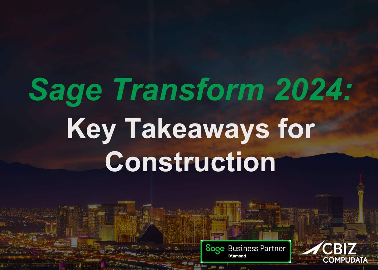 Sage Transform 2024 Recap: Key Takeaways for Construction