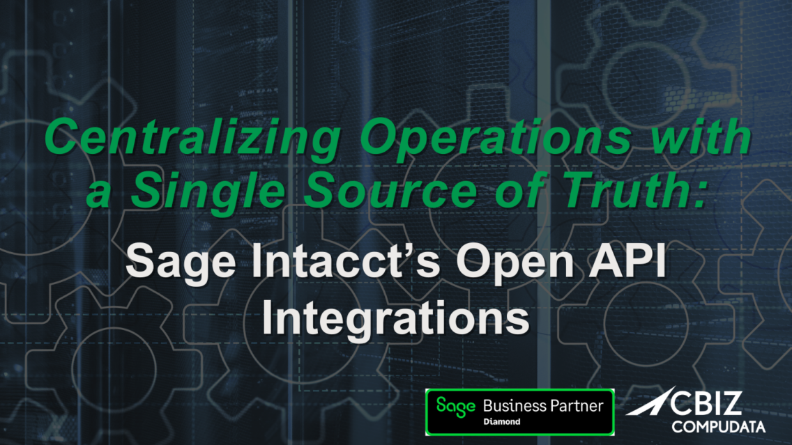 Centralizing Operations with a Single Source of Truth: Sage Intacct’s ... Centralizing Operations with a Single Source of Truth: Sage Intacct’s ...