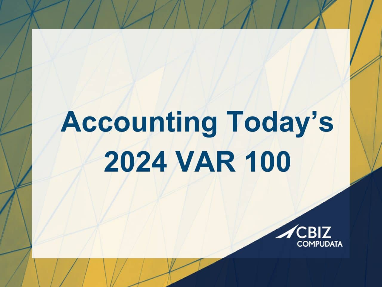 CBIZ CompuData Listed on Accounting Today’s 2024 VAR 100 List